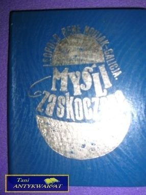 MYŚLI ZASKOCZONE - Leopold Rene Nowak Galicja